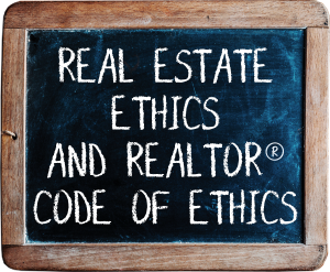Real Estate Ethics & REALTOR® Code of Ethics - Bob Brooks School