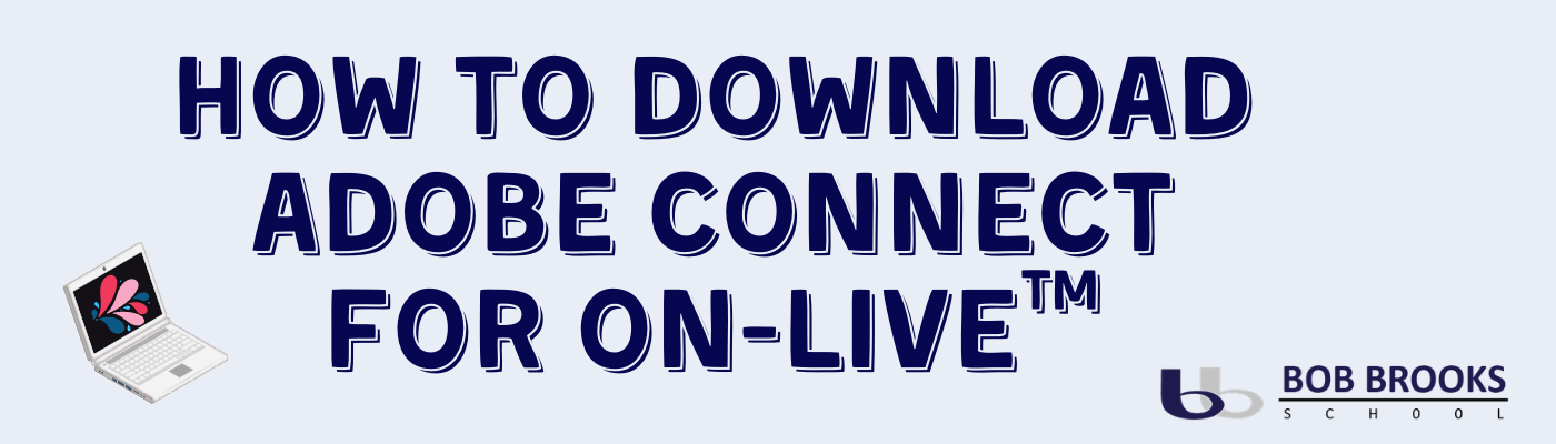 ON-LIVE | Adobe Connect How To - Bob Brooks School